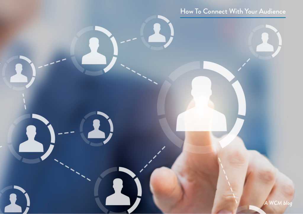 How to connect with your audience | Washingtonian Custom Media